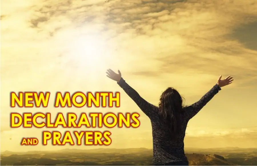 200 Powerful New Month Declarations, Wishes and Prophetic Prayers for Loved Ones [August 2021 ...